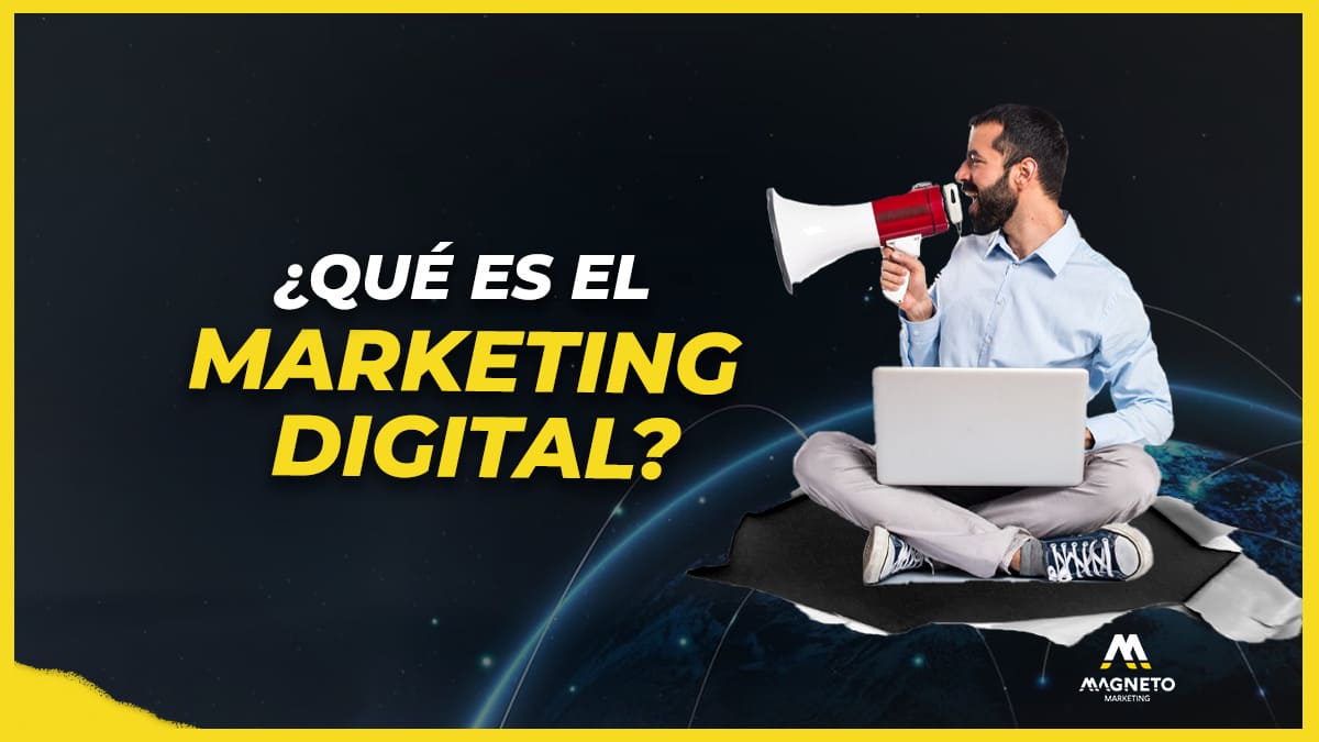 ¿Qué es marketing digital y cómo aplicarlo en mi empresa?