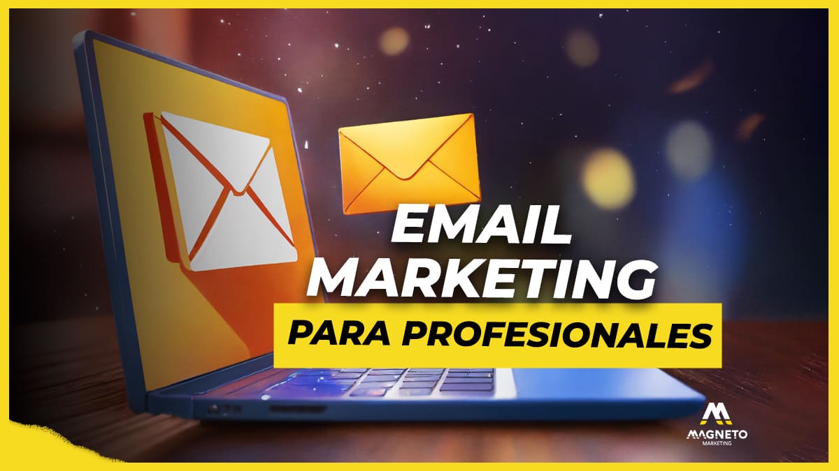 ¿Qué es el Email marketing efectivo? ¿Relamente funciona?