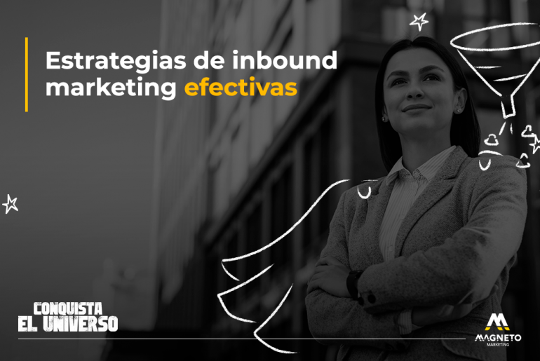 Estrategias de inbound marketing para destacar en tu mercado